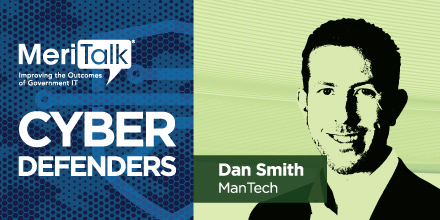 MT-Cyber-Defenders-Dan-Smith – MeriTalk