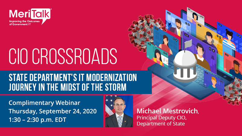 CIO Crossroads: State Department’s IT Modernization Journey in the ...