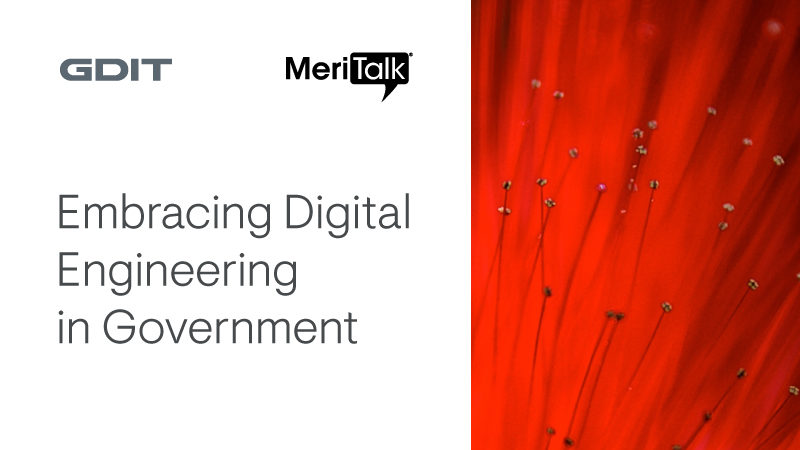 Embracing Digital Engineering in Government – MeriTalk Embracing Digital Engineering in Government – MeriTalk