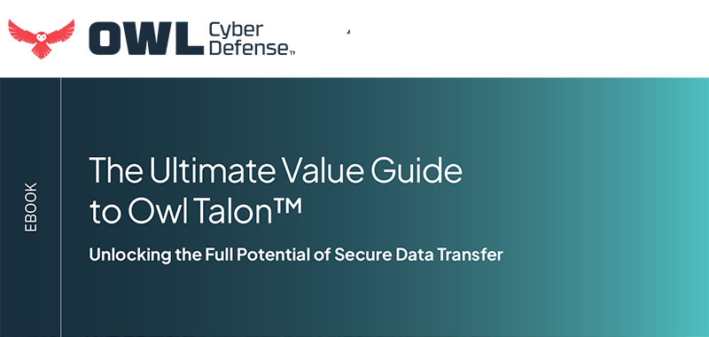 The Ultimate Value Guide to Owl Talon™ Unlocking the Full Potential of Secure Data Transfer ...
