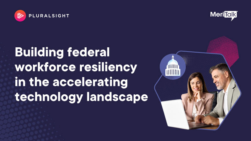 Federal Workforce Resiliency in Accelerating Technology Landscape – MeriTalk
